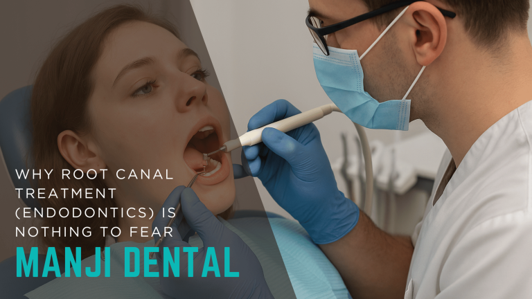 Why Root Canal Treatment (Endodontics) is Nothing to Fear – Manji ...